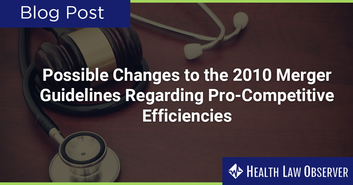 Possible Changes to the 2010 Merger Guidelines Regarding Pro ...