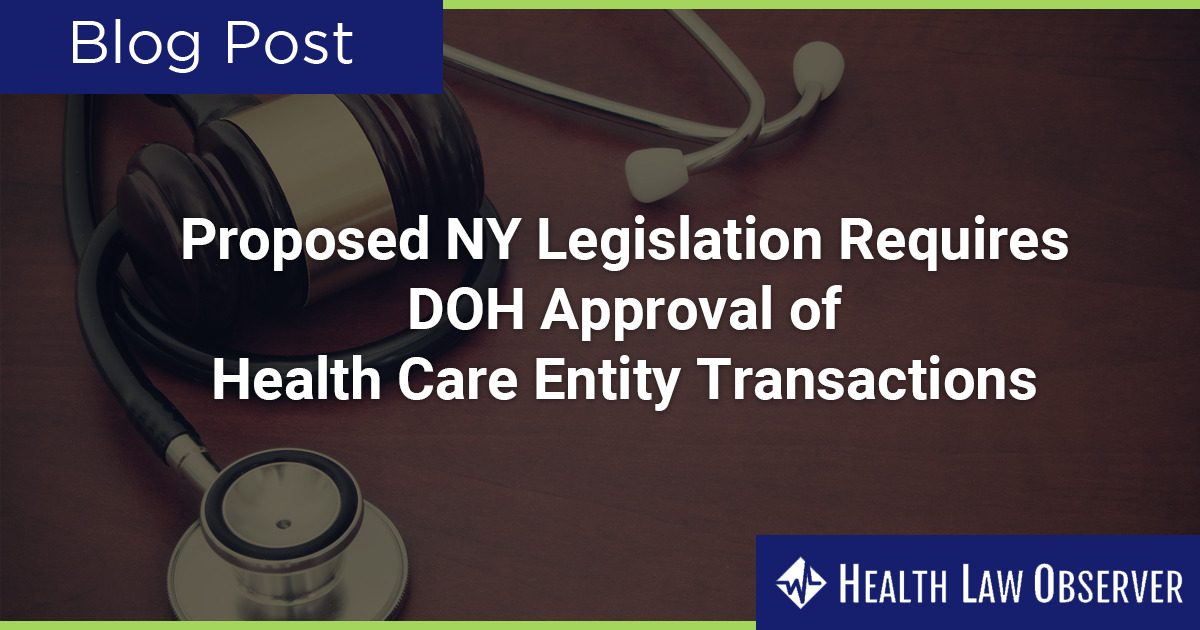 Proposed NY Legislation Requires DOH Approval of Health Care Entity ...
