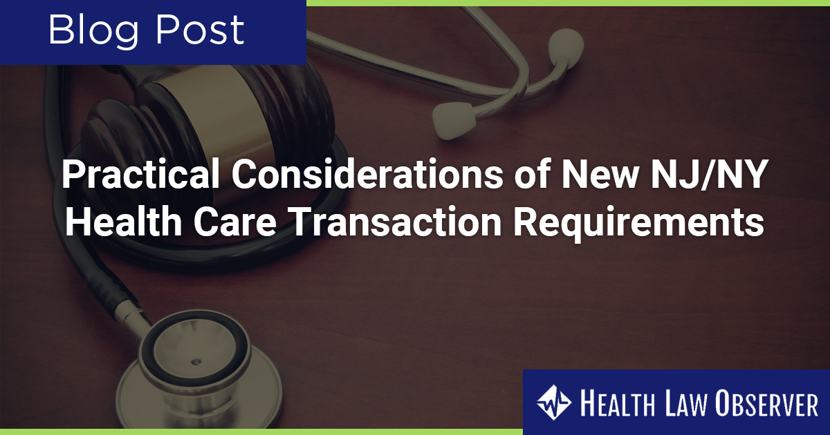 Practical Considerations of New NJ/NY Health Care Transaction ...