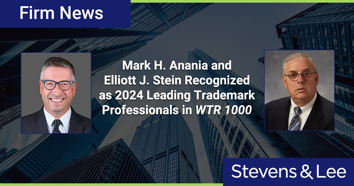 Mark H. Anania and Elliott J. Stein Are Recognized as 2024 Leading Trademark Professionals in ...