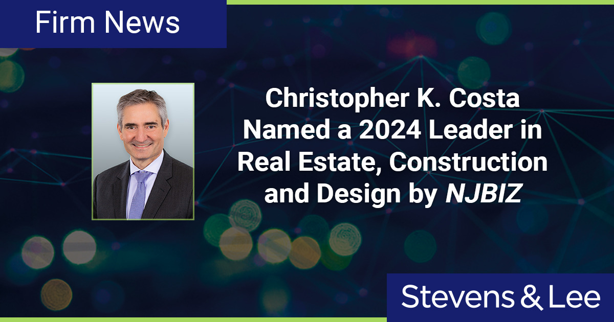 Christopher K. Costa Named a 2024 Leader in Real Estate, Construction ...