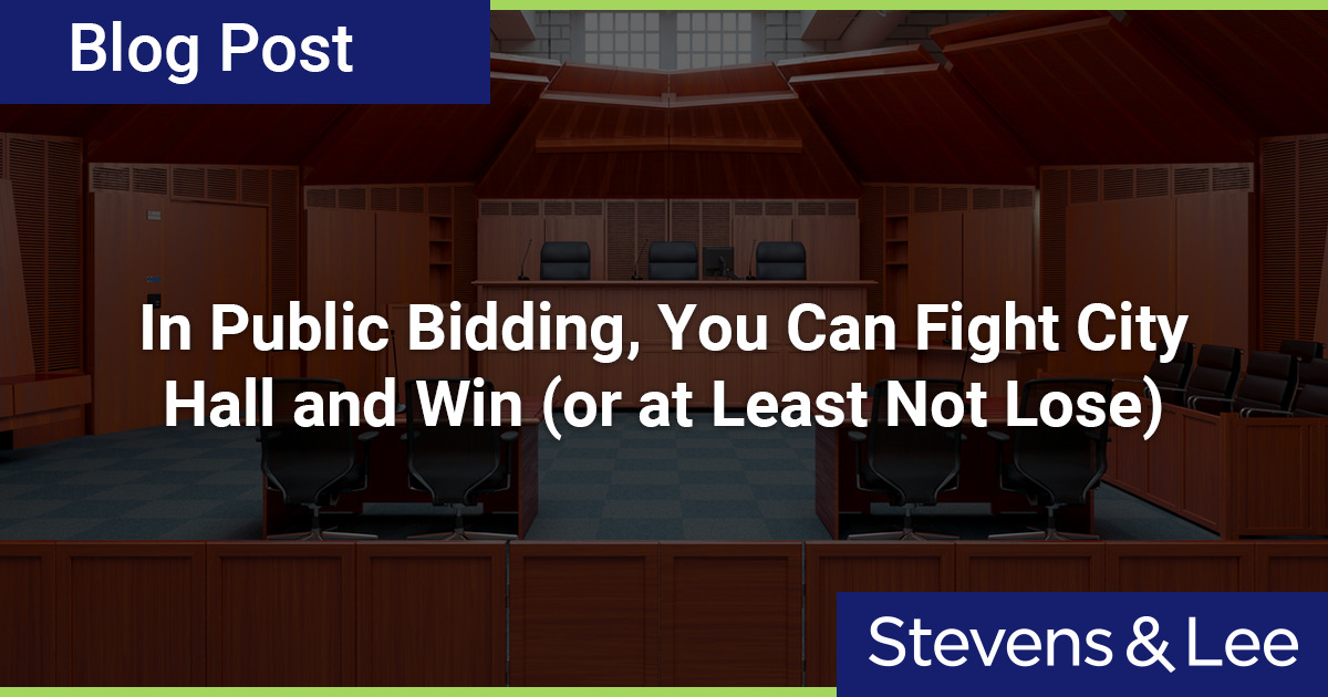In Public Bidding, You Can Fight City Hall and Win (or at Least Not Lose)