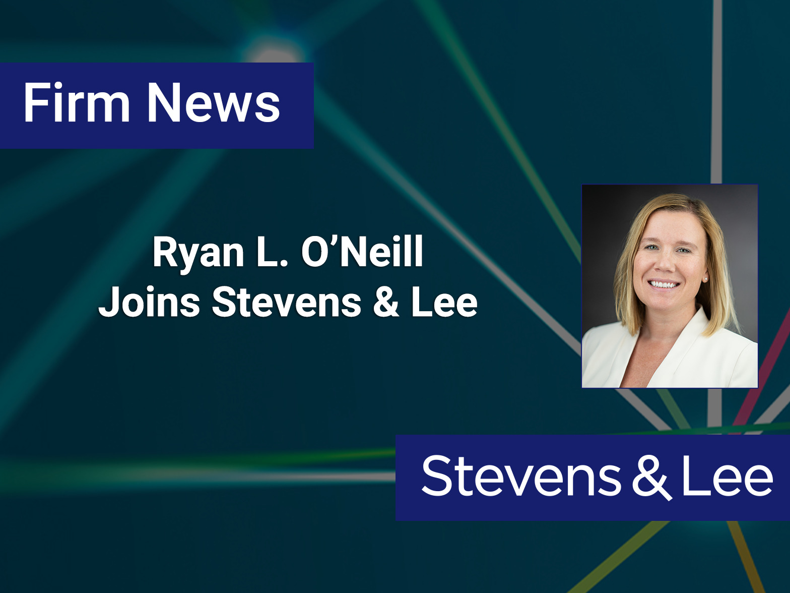 Ryan L. O'Neill Joins Stevens & Lee