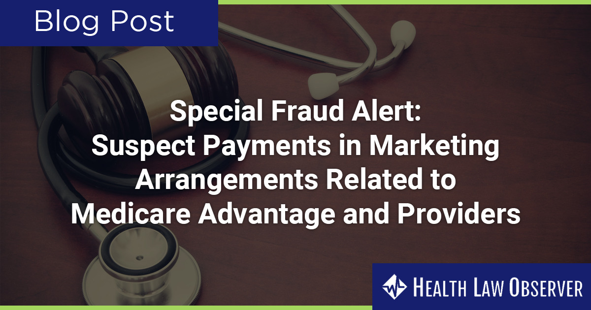 Special Fraud Alert: Suspect Payments in Marketing Arrangements Related ...