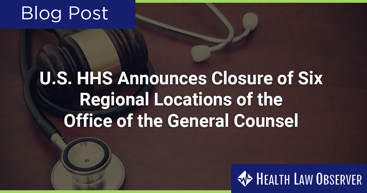 U.S. HHS Announces Closure of Six Regional Locations of the Office of ...