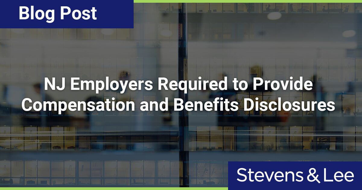 NJ Employers Required to Provide Compensation and Benefits Disclosures