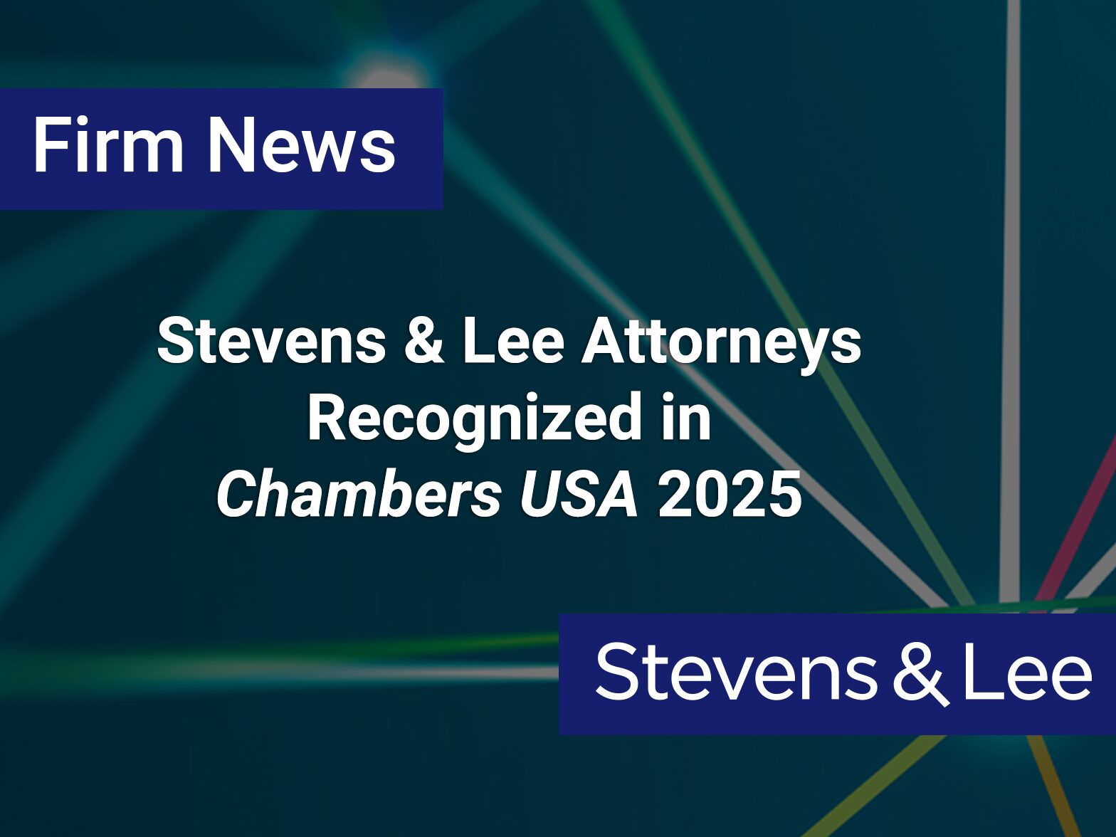Stevens & Lee Attorneys Recognized in Chambers USA 2025 - Stevens & Lee